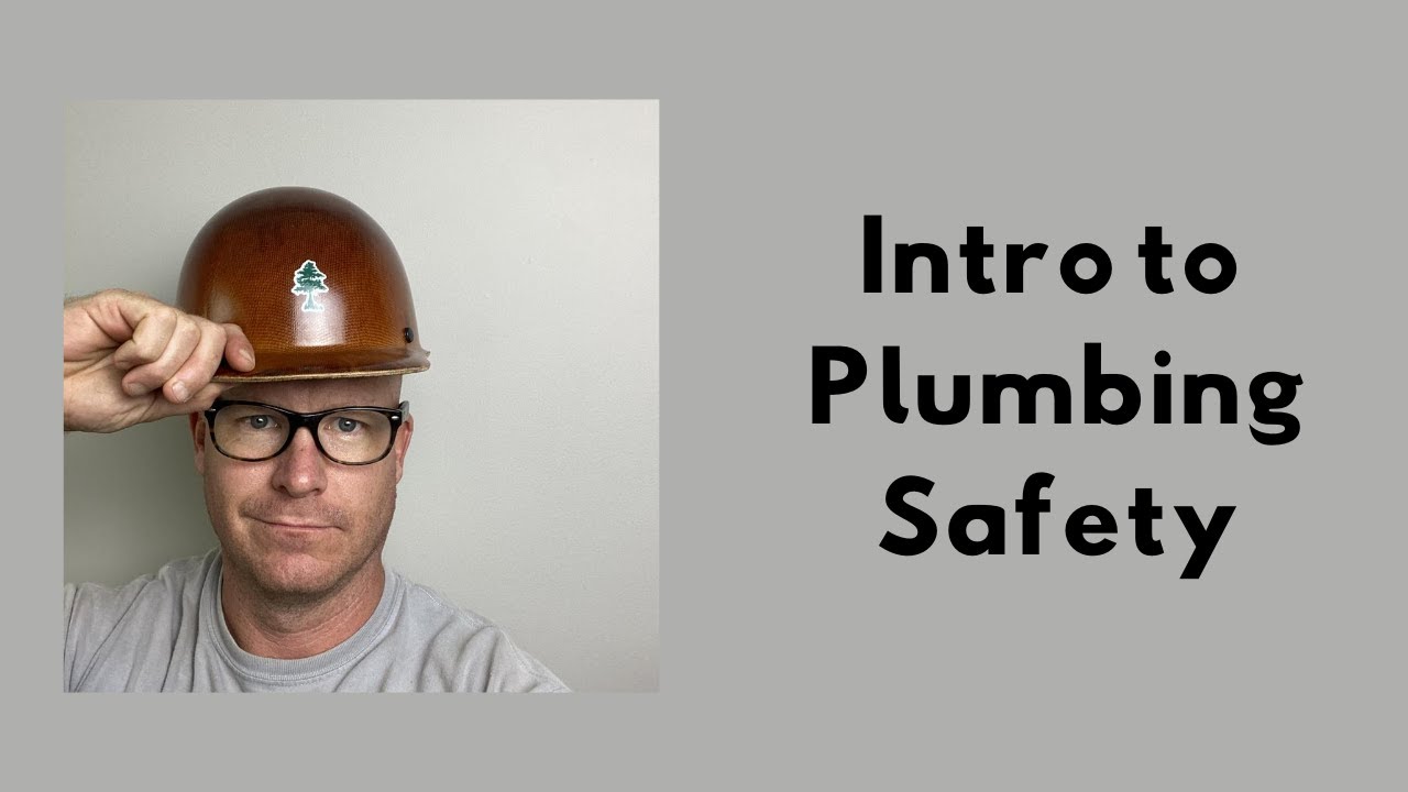 Intro to Plumbing Safety - YouTube