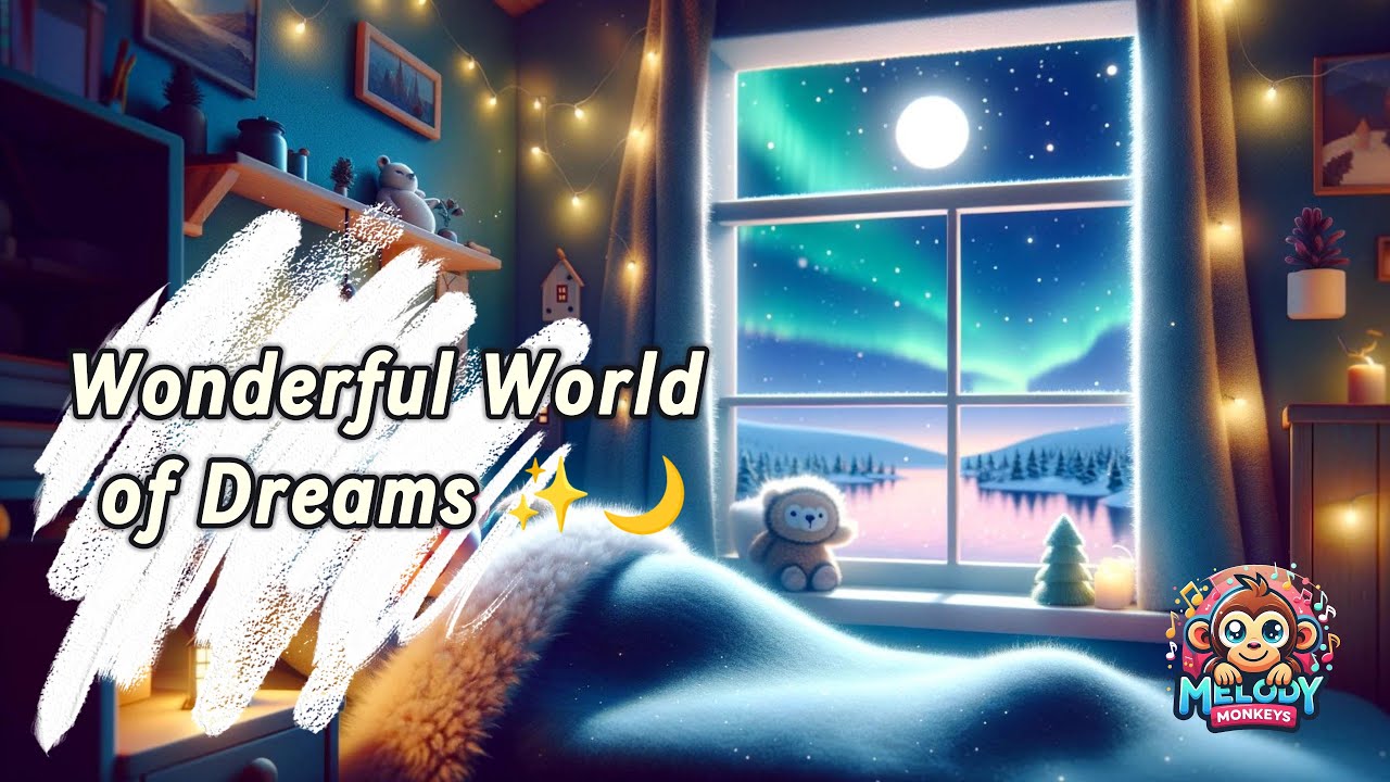 Lullabies Wonderful World of Dreams Lullabies for children - YouTube