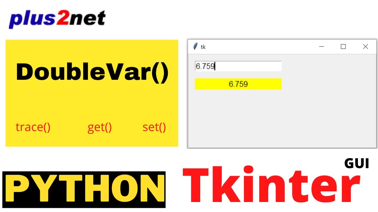Tkinter DoubleVar Get Set Trace Methods To Manage Data And Tkinter DoubleVar Get Set Trace Methods To Manage Data And