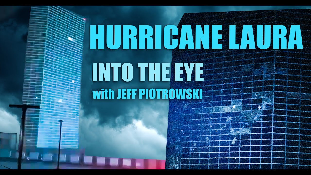 Hurricane Laura Into the Eye with Jeff Piotrowski! - YouTube