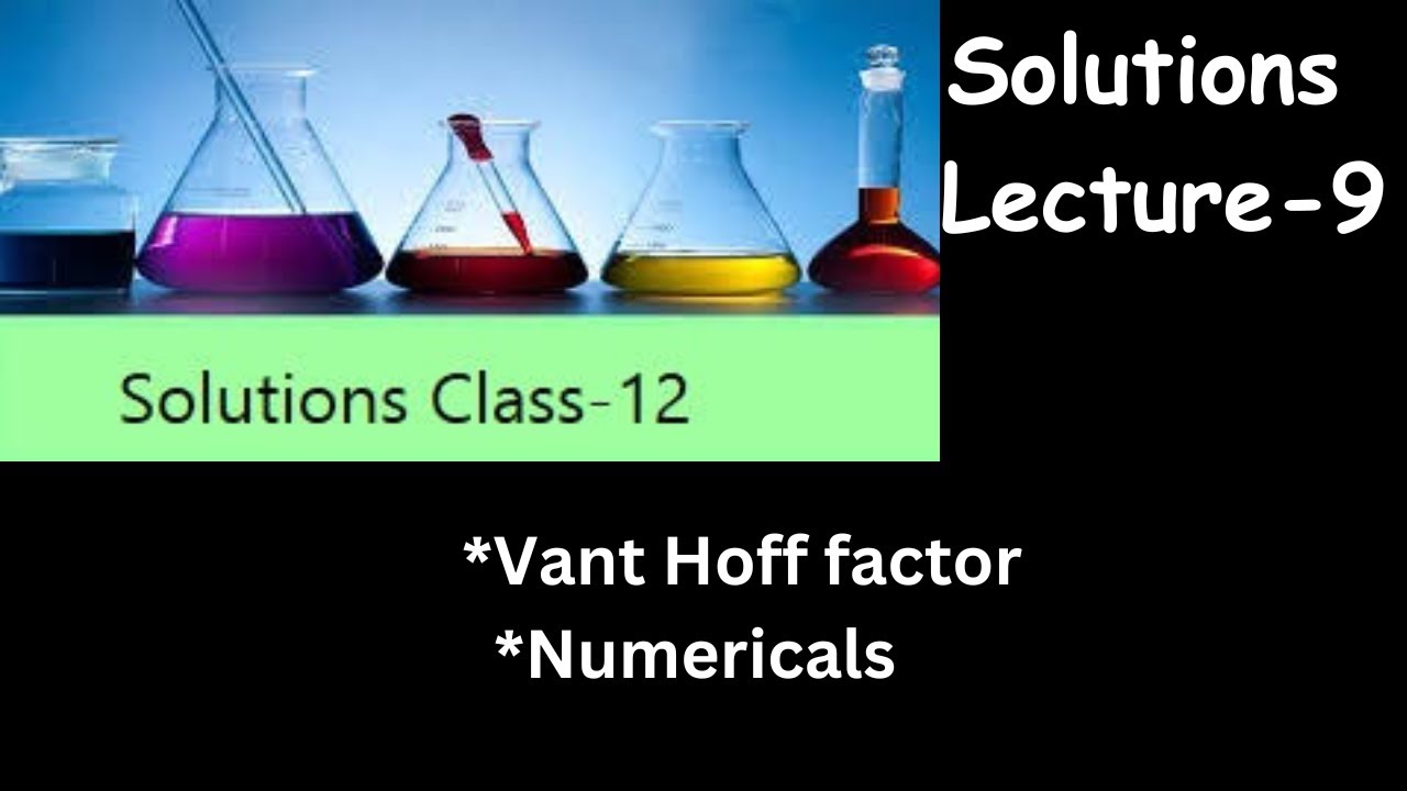 Solutions Lecture 9 Class 12 Youtube