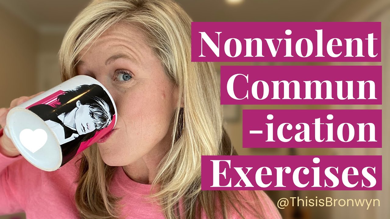 NONVIOLENT COMMUNICATION EXERCISES (at work)/ Authentic Communication ...