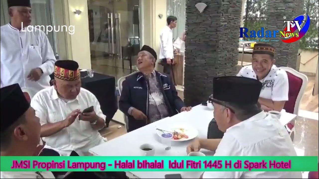 JMSI PROPINSI LAMPUNG ACARA HALAL BIHALAL IDUL FITRI 1445 H, DI SPARK HOTEL - YouTube