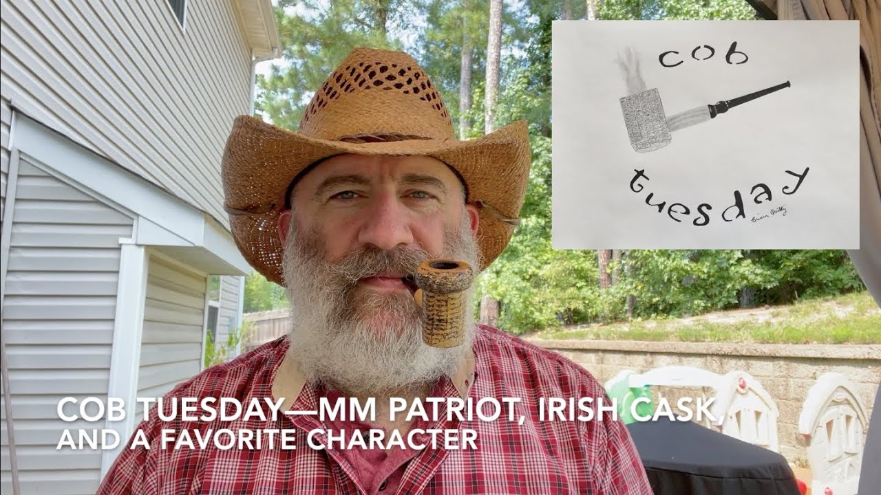 Cob Tuesday—MM Patriot, Irish Cask, and a Favorite Character - YouTube