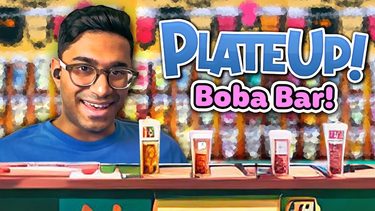 Opening a Boba Tea Bar In PlateUp! | Boba Tea Bar #1 | PlateUp! Modded ...