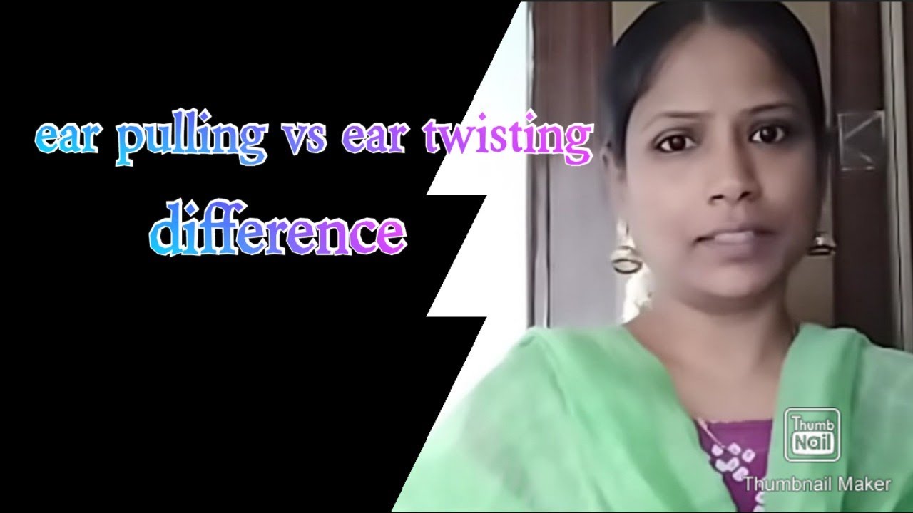 ear pulling vs ear twisting difference - YouTube