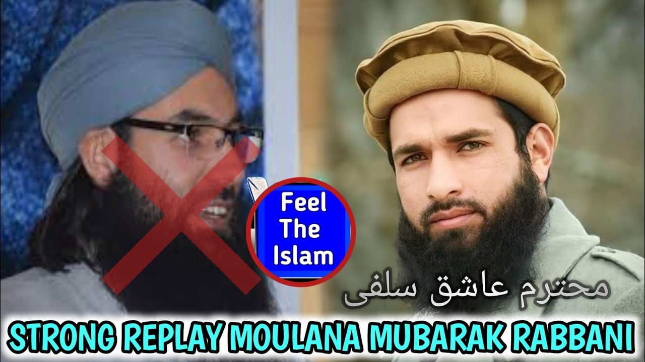 Strong Replay( Moulana Mubarak Ahmad Rabbani) By Ashiq salafi#feel_the ...