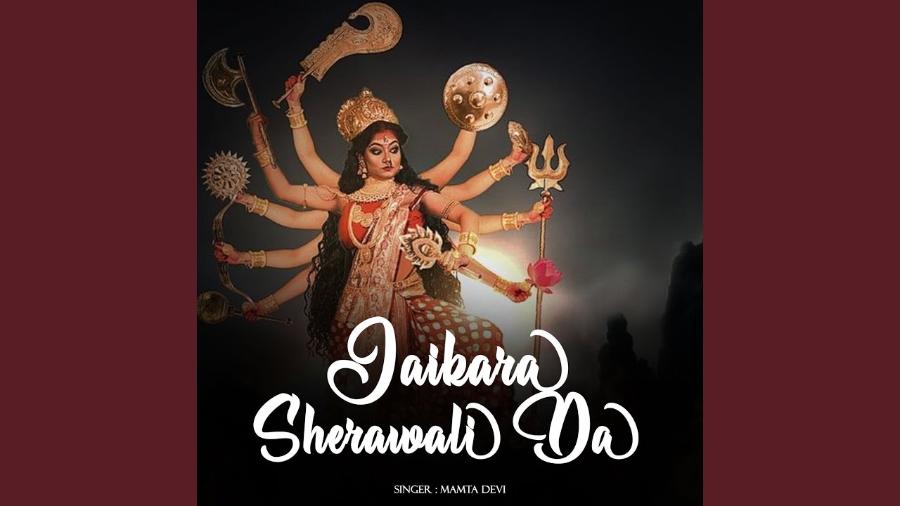 Jaikara Sherawali Da - YouTube