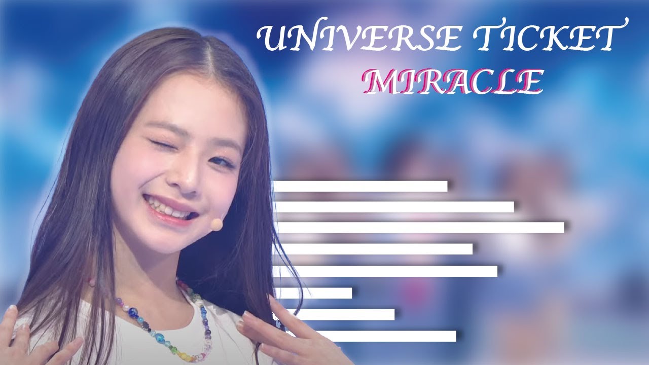 UNIVERSE TICKET - MIRACLE [LINE DISTRIBUTION] - YouTube Music