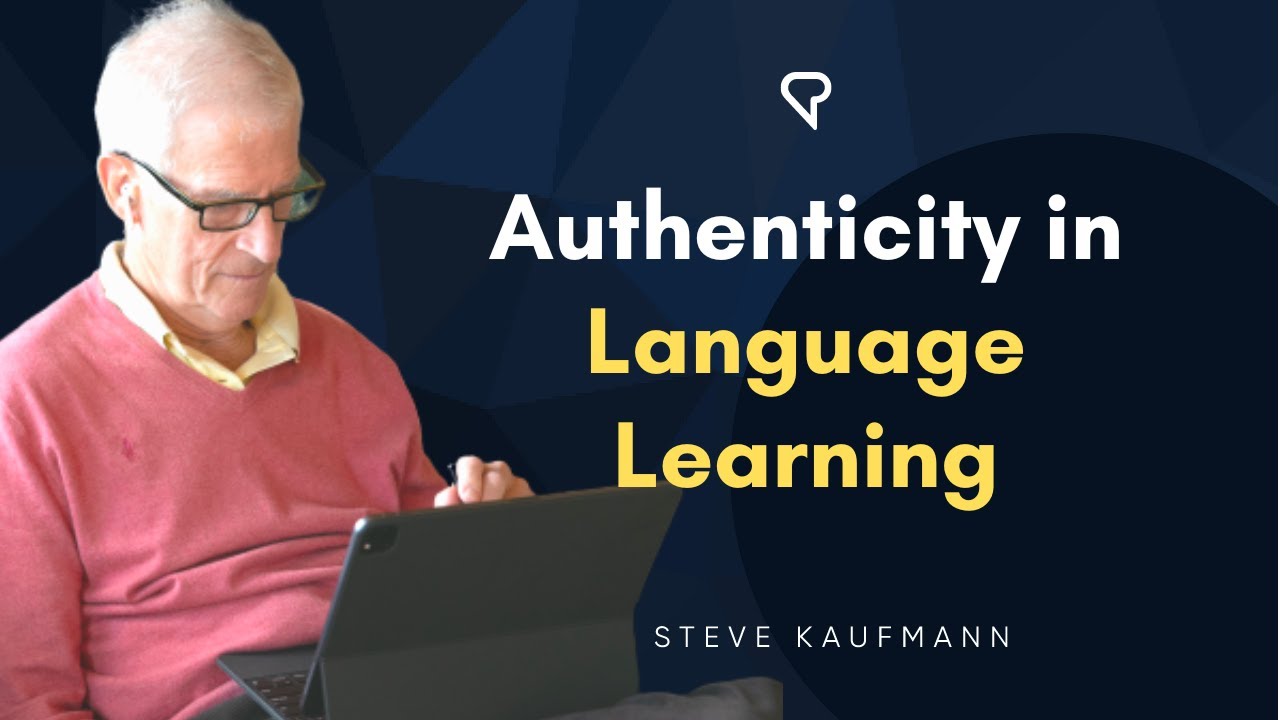 Authenticity in Language Learning - YouTube