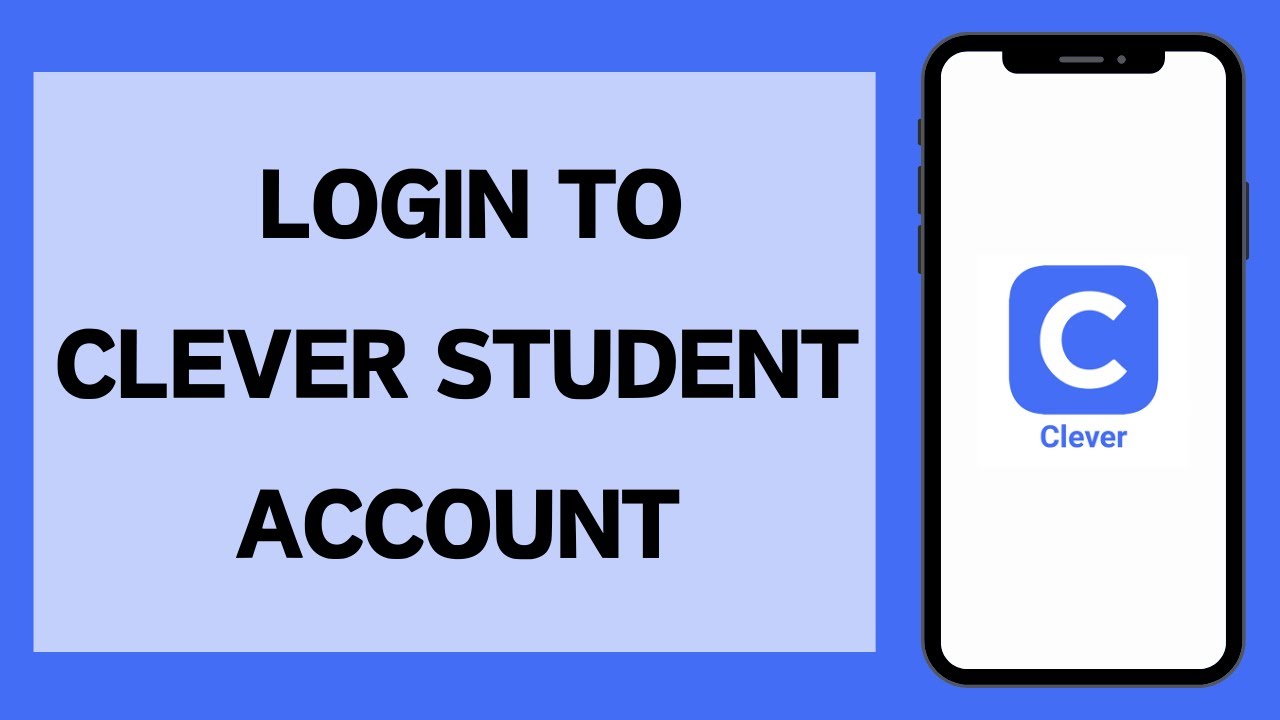 Clever Student Login | How To Login To Clever Student Account 2024 ...