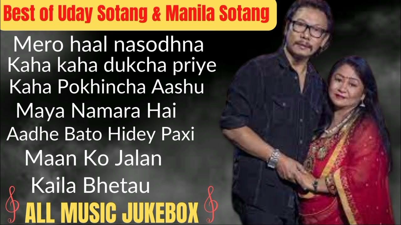 Best of Uday sotang and Manila sotang song collection - YouTube