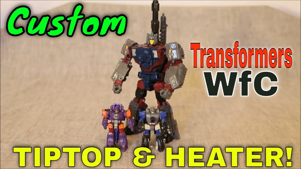 Custom Transformers WFC Siege Heater and Tiptop - GotBot True Review ...