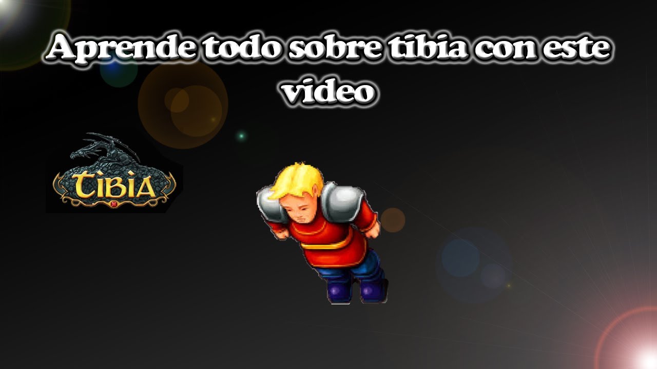 APRENDE TODO SOBRE TIBIA CON ESTE VIDEO // GUIA BASICA PARA APRENDER ...