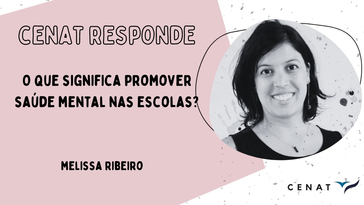 CENAT RESPONDE: O que significa promover saúde mental nas escolas ...
