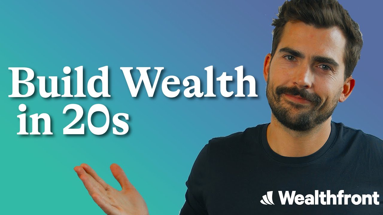 4 Best Ways To Build Wealth In Your 20s Youtube