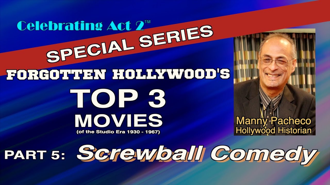 Forgotten Hollywood's TOP 3 'SCREWBALL' COMEDIES - YouTube