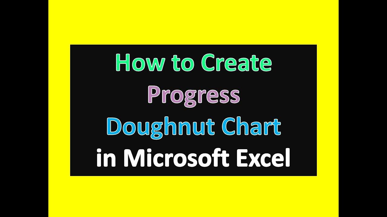 How To Create Progress Doughnut Chart In Microsoft Excel Excel how-to-create-progress-doughnut-chart-in-microsoft-excel-excel