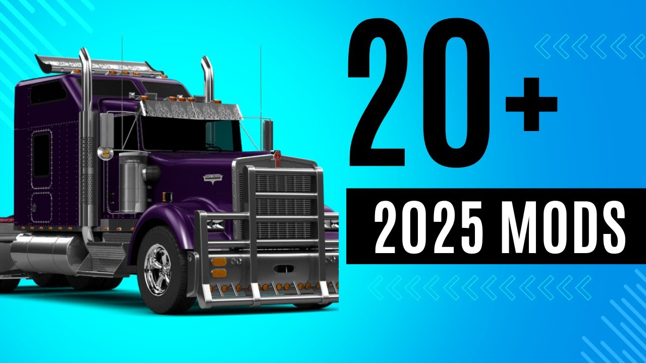 TOP 20+ ATS 2025 1.53 MODS + LOAD ORDER - YouTube