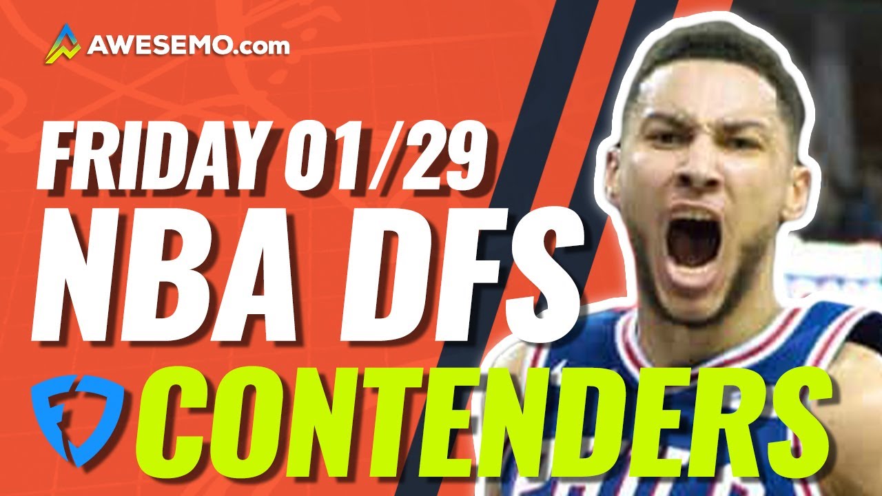 FANDUEL NBA DFS PICKS TODAY | Top 10 ConTENders Friday 1/29 | NBA DFS ...