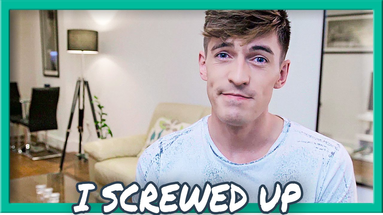 SORRY. I SCREWED UP. - YouTube