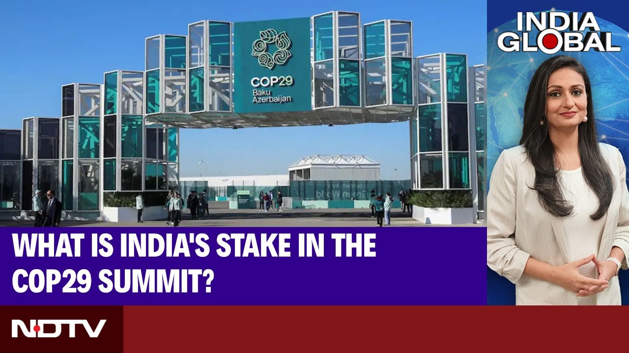 COP 29 Summit | COP29 Summit: What Is India's Stance On Climate Funding ...