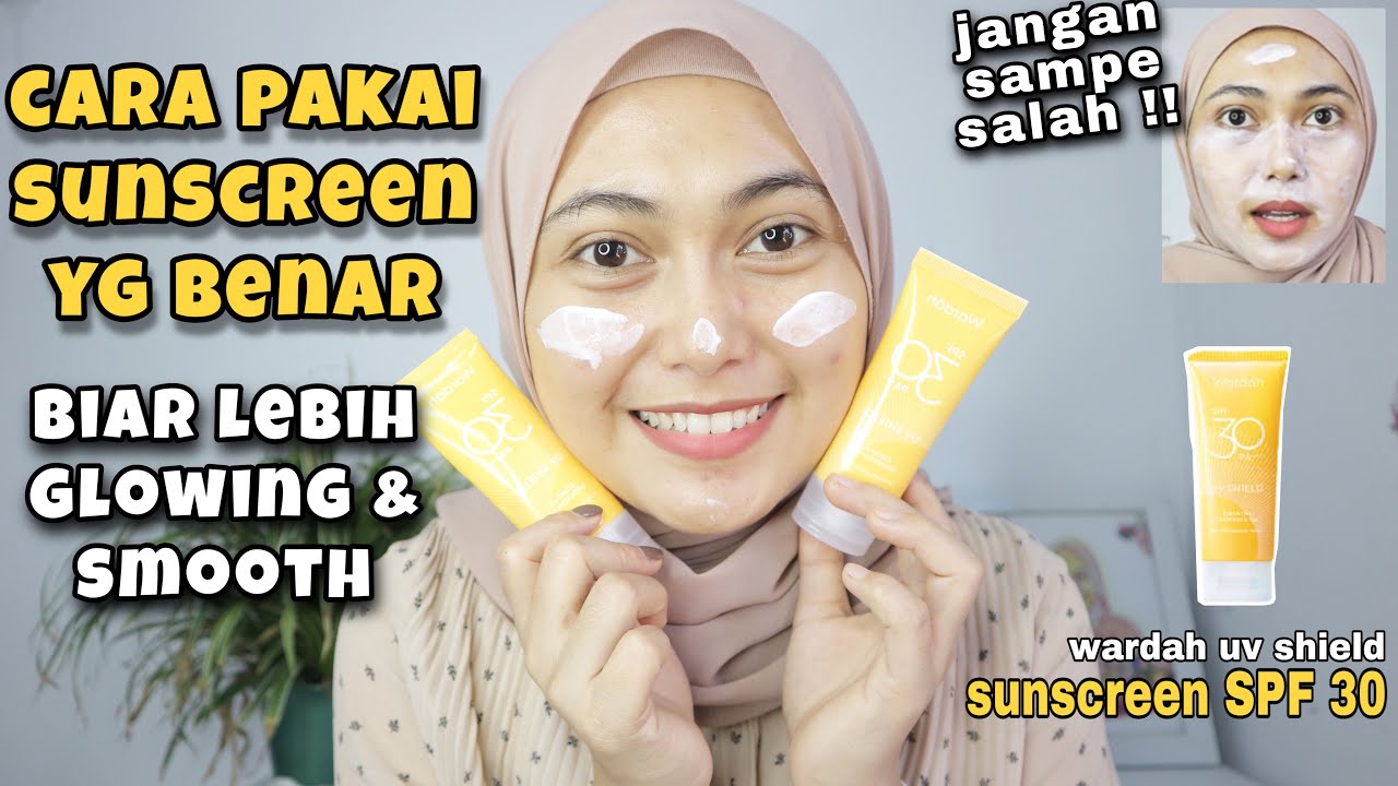 Cara Pake SUNSCREEN 2 Jari Agar Hasil nya Lebih Glowing & Smooth - YouTube