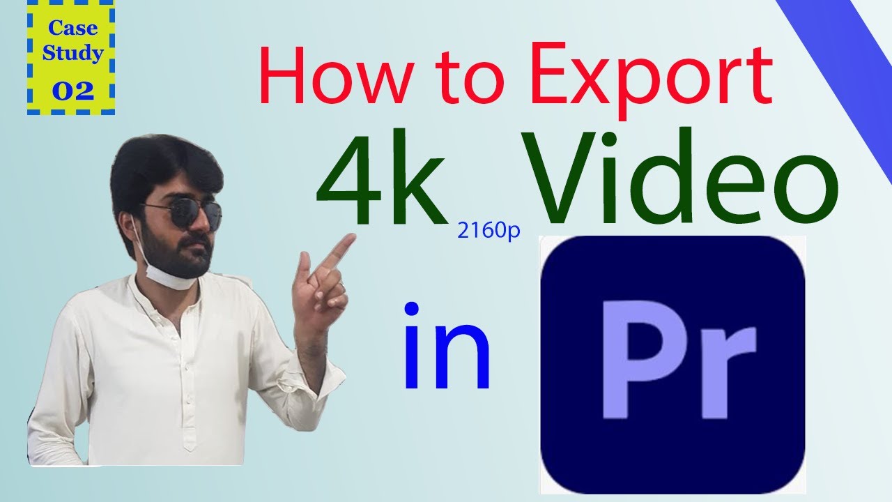 How To Export 4k Video In Premiere Pro 4k Video Kaise Export Krya In