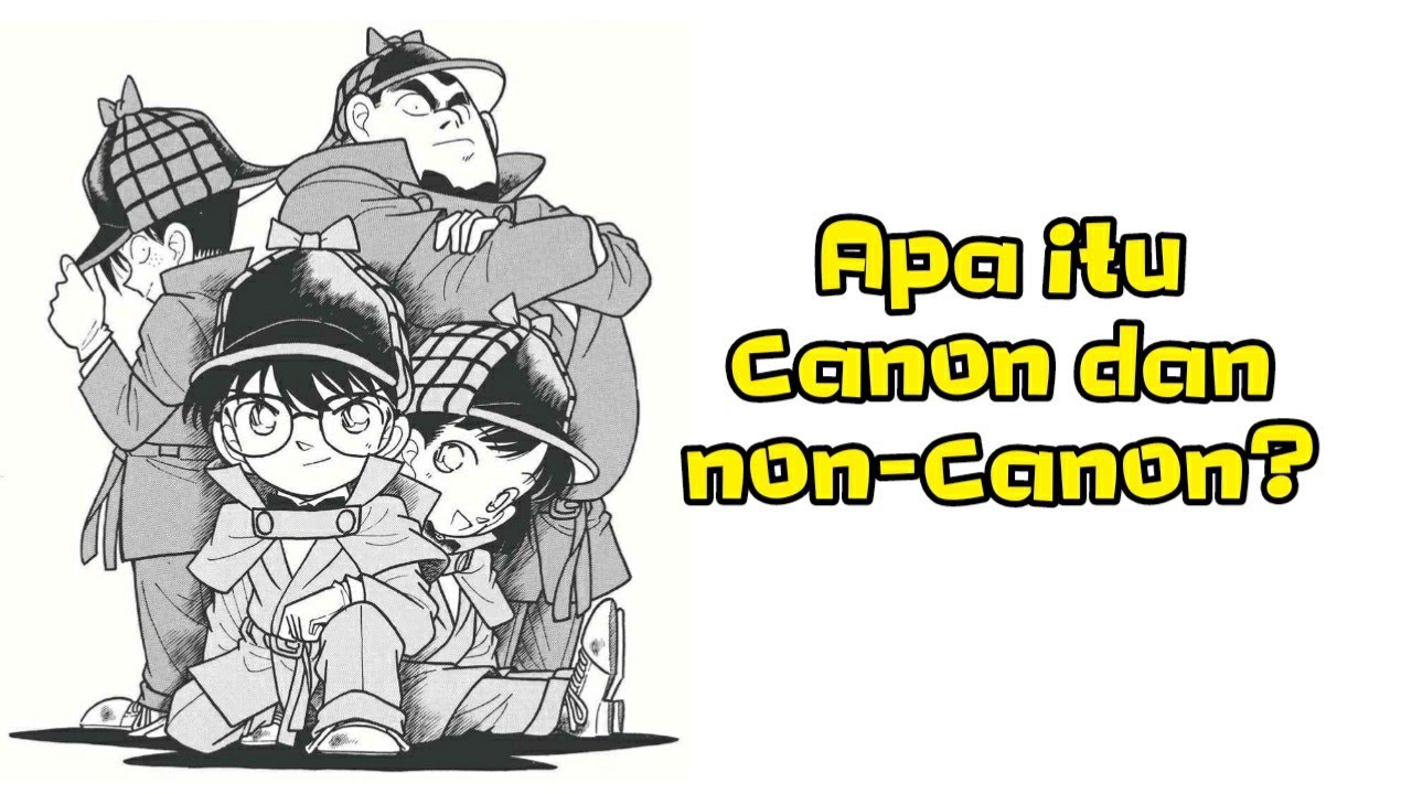 Apa itu canon dan non-canon? - YouTube