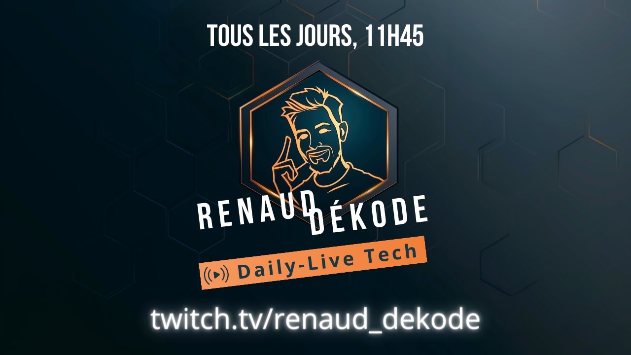 Renaud Dékode : Daily-Live Tech du 11/10/2024 - YouTube
