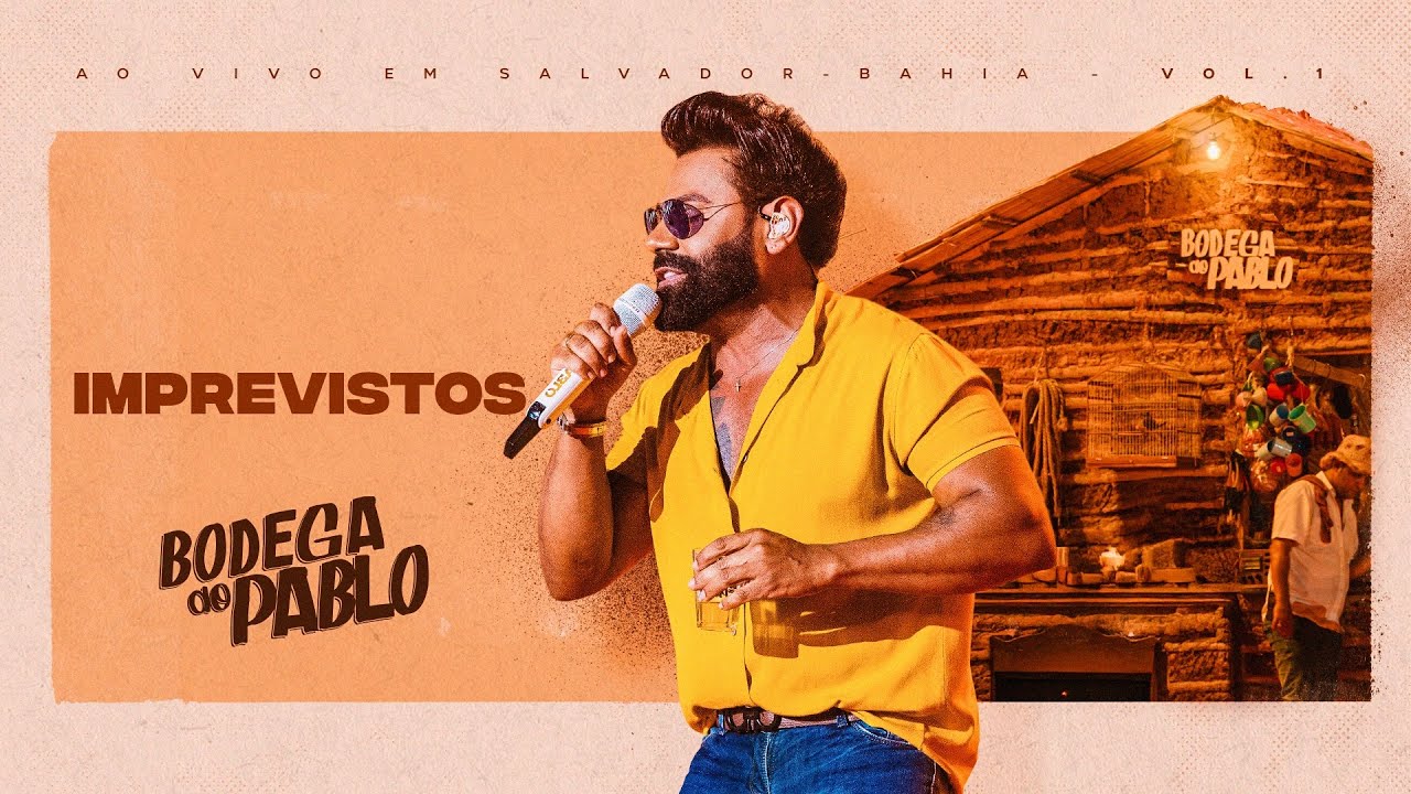 Pablo - Imprevistos (Bodega do Pablo) - YouTube
