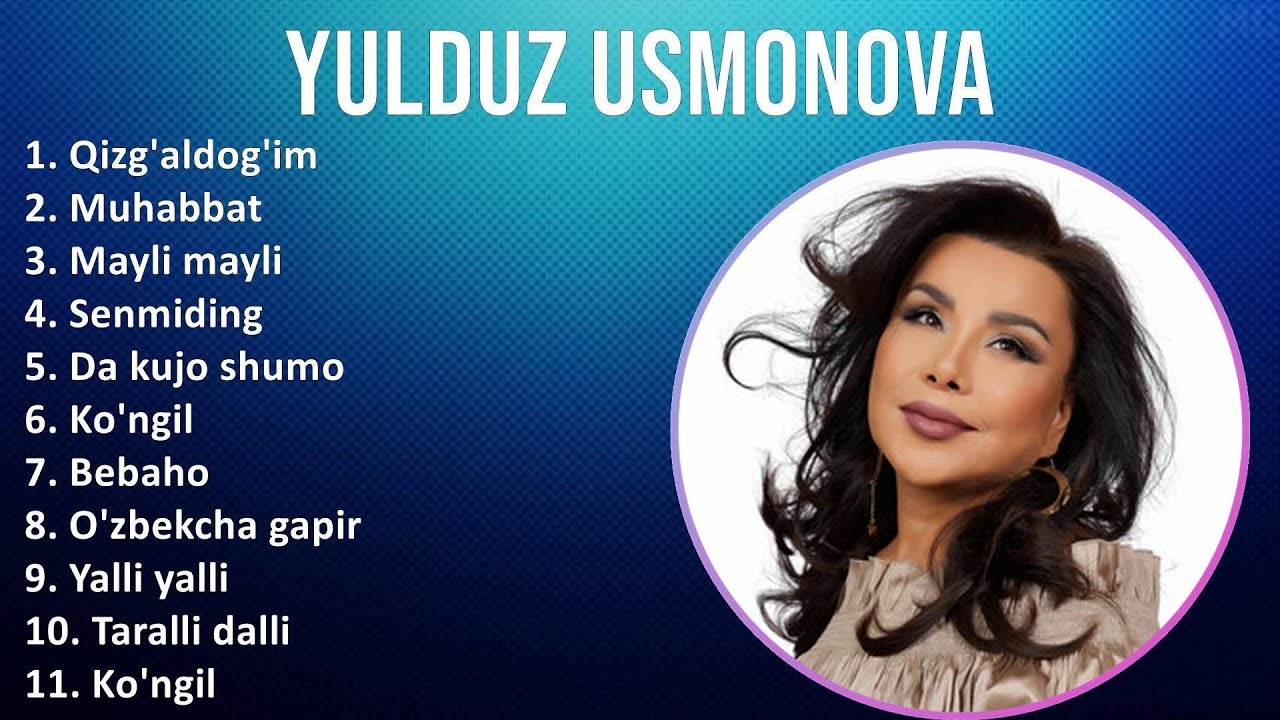 Yulduz Usmonova 2025 MIX Top Hits - Qizg'aldog'im, Muhabbat, Mayli ...