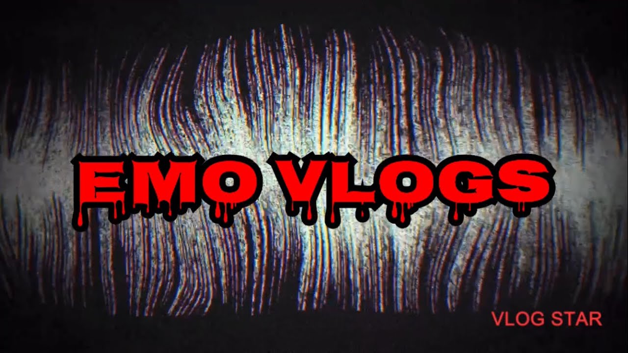 EMO VLOGS Intro - YouTube