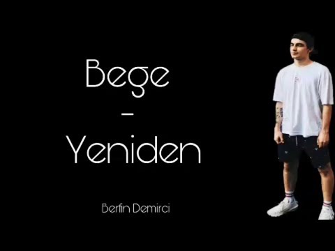BEGE - YENİDEN (OFFICIAL VIDEO) 2019
