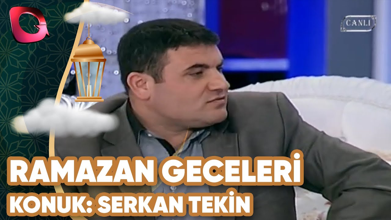 Ramazan Geceleri | Konuk: Serkan Tekin | 29.07.2013 | Flash Tv - YouTube