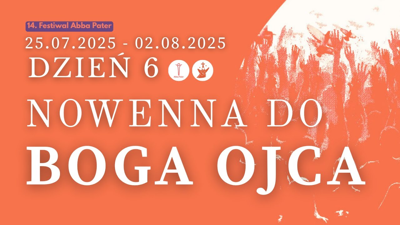 Dzień 6. Nowenna do Boga Ojca „Abba-Kochany Ojcze!” / Festiwal ABBA ...