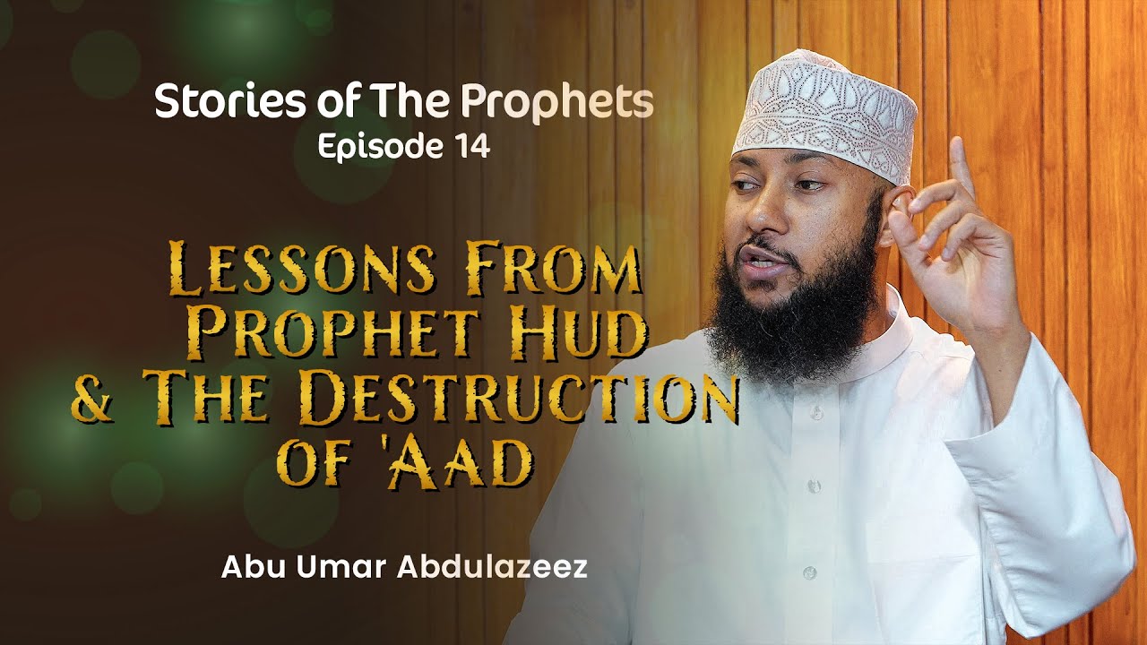 Lessons From Prophet Hud & The Destruction Of A'ad - YouTube