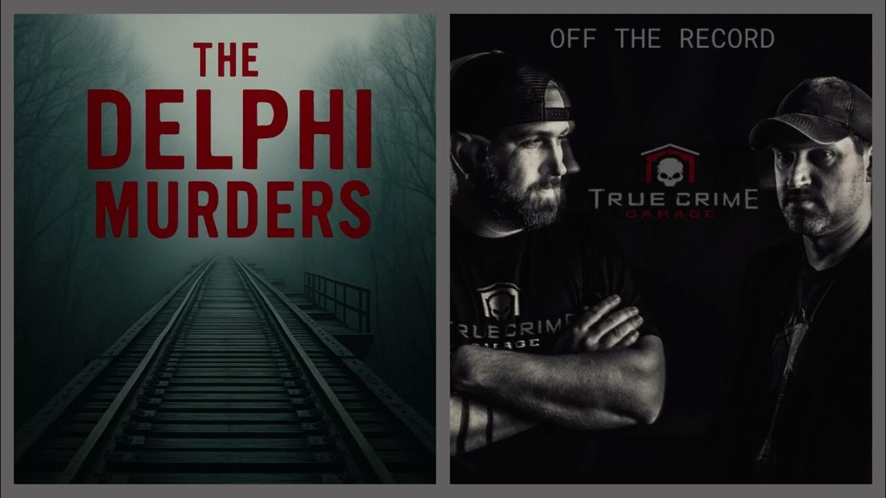 The Delphi Murders /// Off The Record - YouTube