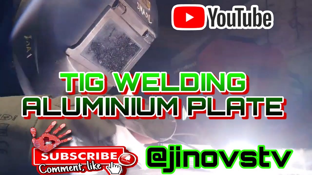 TIG WELDING ALUMINIUM PLATE - YouTube
