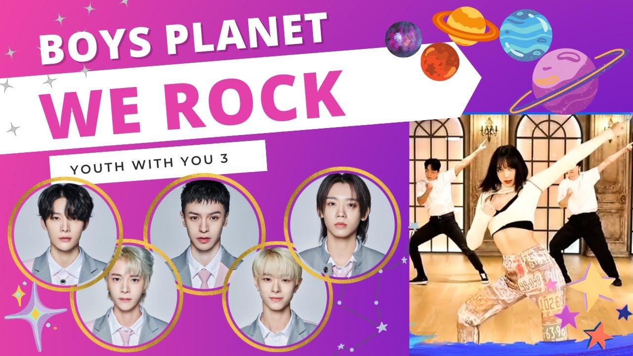 Boys Planet Trainees in Youth With You 3: "We Rock" Theme Song Focus ...