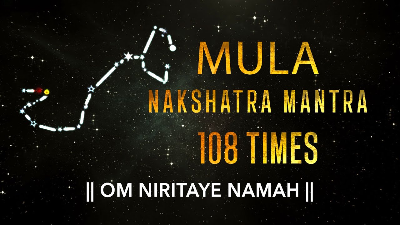 Mula Nakshatra Mantra 108 Times | Moola Nakshatra Devta Mantra | Mula ...