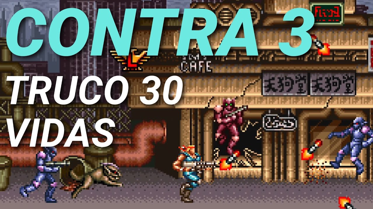 Contra 3 - Truco 30 vidas - Super Nintendo - YouTube