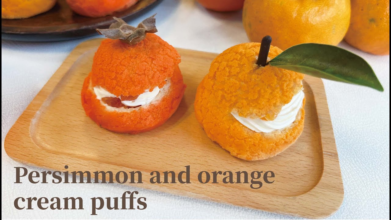 Persimmon and orange cream puffs - YouTube