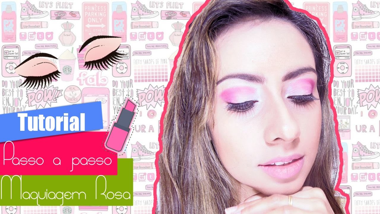 Maquiagem passo a passo rosa - YouTube