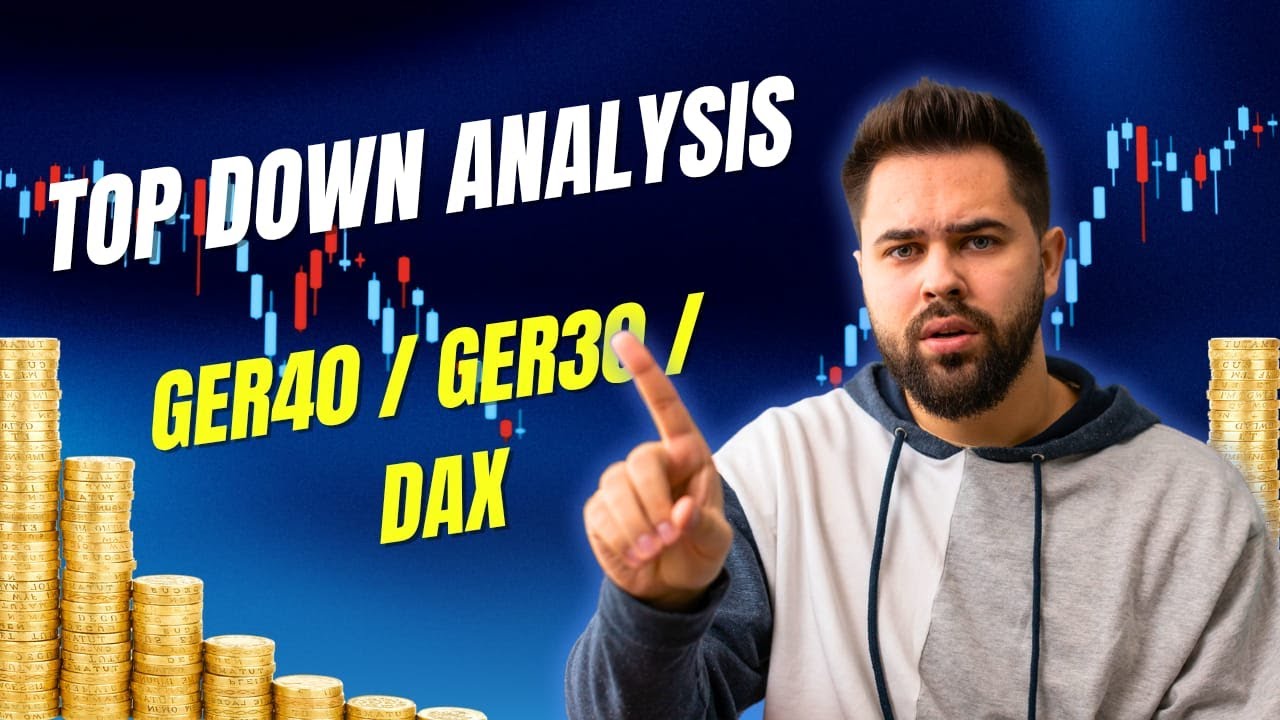 TOP DOWN TECHNICAL ANALYSIS GER40/GER30/DAX - YouTube
