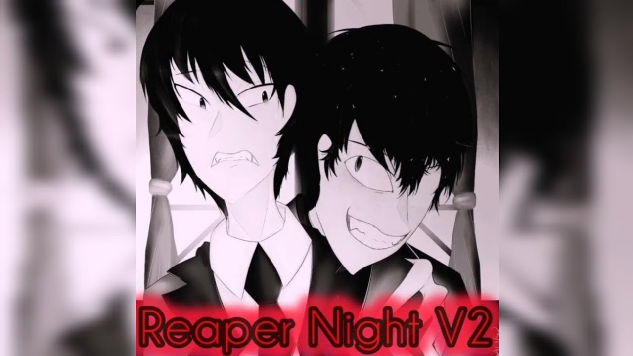 Reaper Night V2 Song - YouTube
