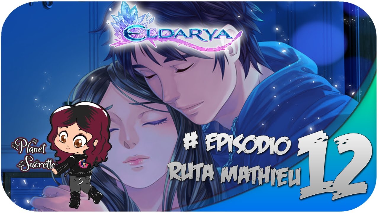 Ruta Mathieu Eldarya nueva era episodio 12 - YouTube