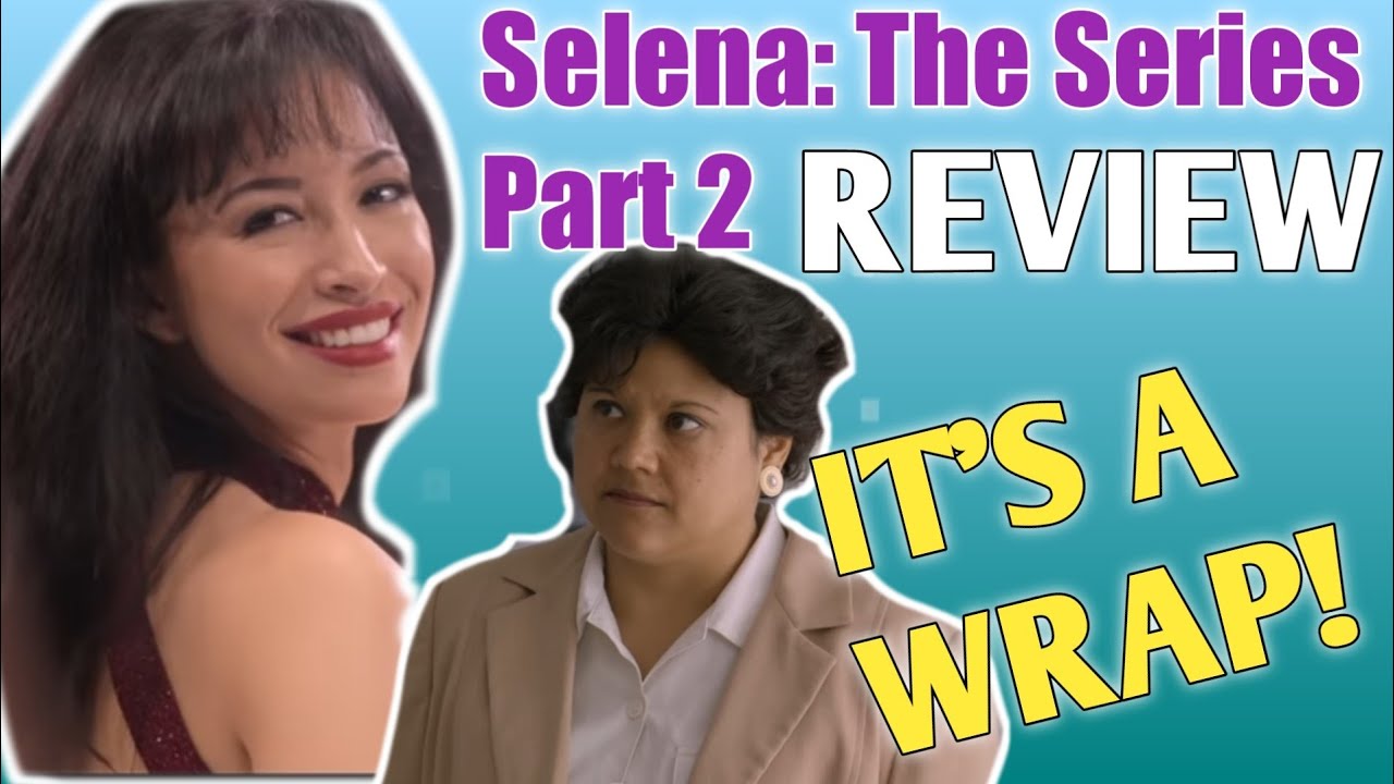 Selena: The Series Part 2 Netflix (2021) Review - YouTube