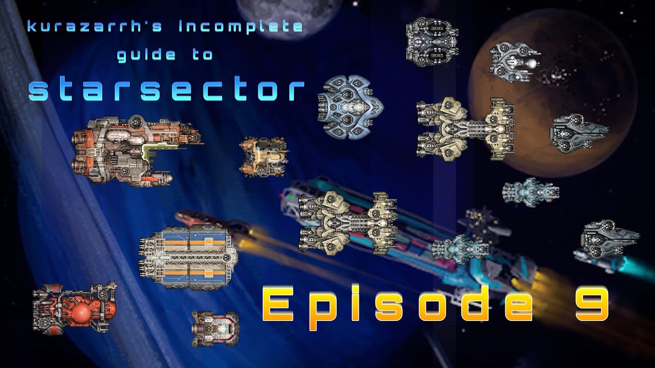 Getting Our Galactic GED | Incomplete Guide to Starsector (0.96a) Ep 9 - YouTube