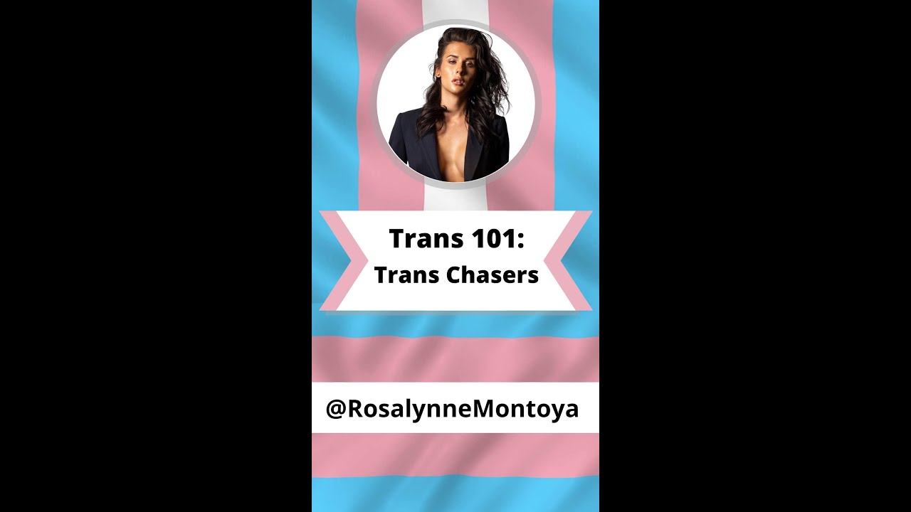Trans Chasers | Rose Montoya #shorts - YouTube